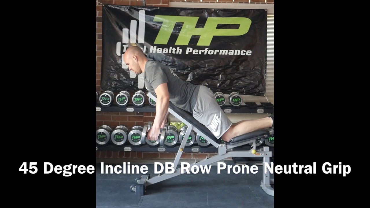 45 Degree Incline DB Row Prone Neutral Grip - YouTube