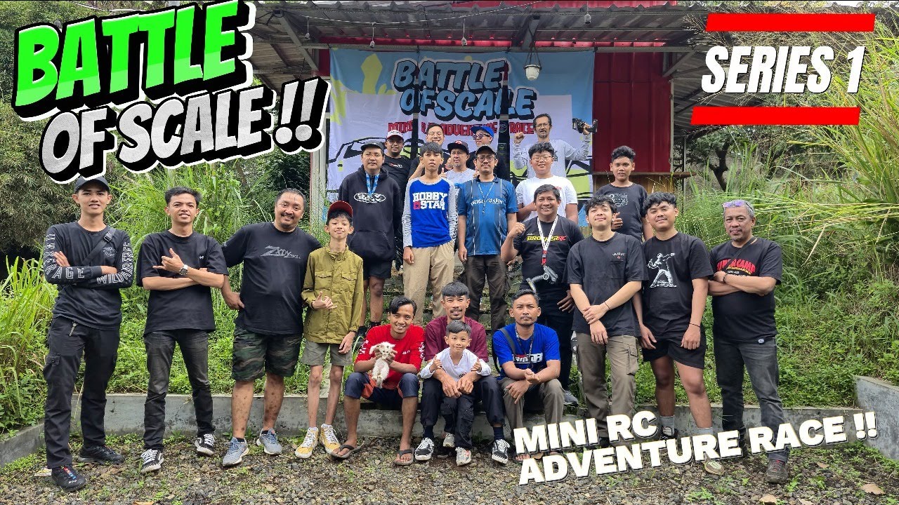 BALAP RC TERSERU TAHUN INI !!! BATTLE OF SCALE ADVENTURE RACE SERIES 1 ...