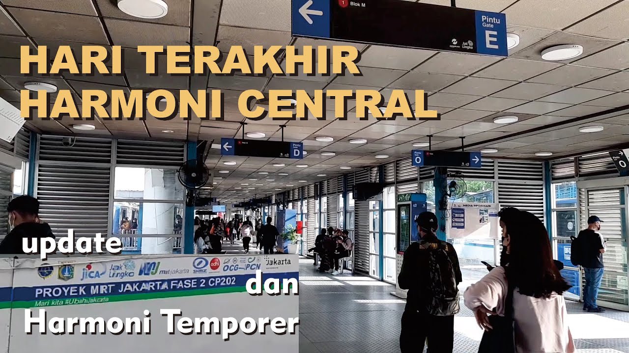 HARI TERAKHIR HALTE HARMONI CENTRAL! Akan DITUTUP dan DIALIHKAN karena ...
