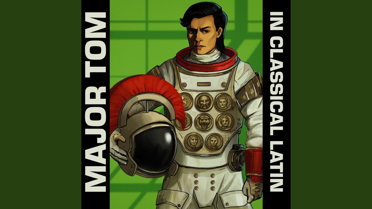Major Tom in Classical Latin - YouTube