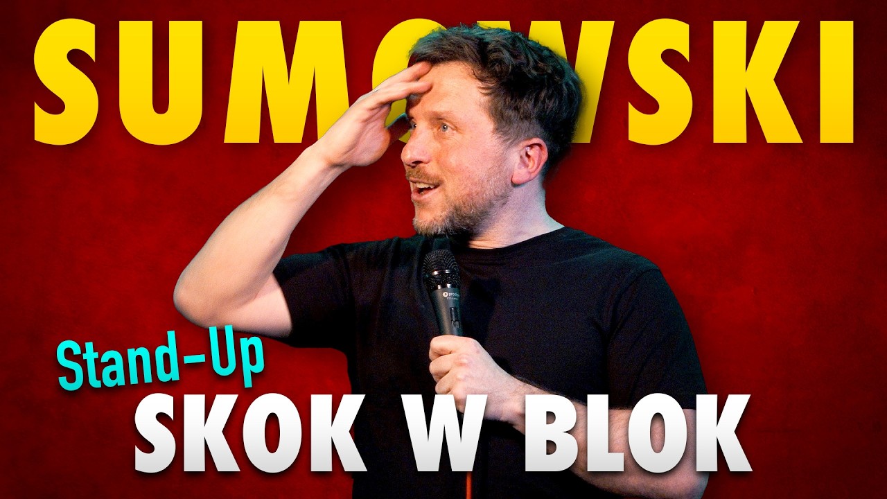 Rafał Sumowski - SKOK W BLOK | stand-up | 2024 - YouTube