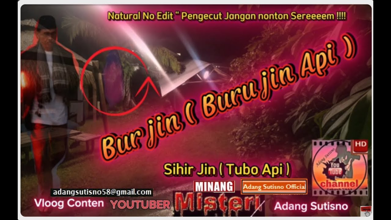 BURJIN ( Buru jin Api ) Sihir Makhluk Jin “ Tubo Api “ - YouTube