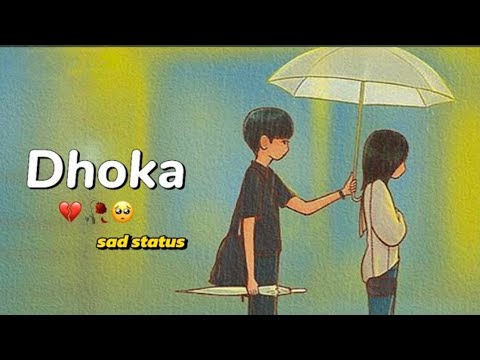 Dhoka (धोका )🥀 ️‍🩹| Dhoka WhatsappStatus 2025 |Dhoka Status | Sad ...