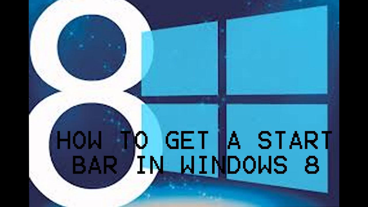 How to get a start bar for Windows 8 - YouTube