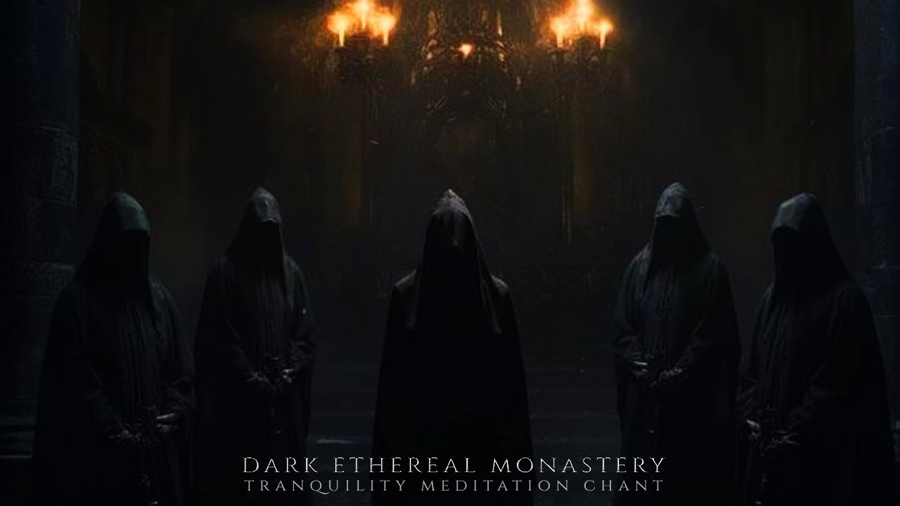 Dark Ethereal Monastery | Tranquility Meditation Chant - YouTube