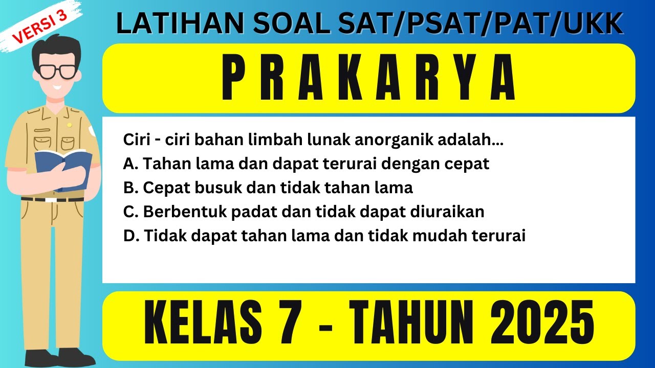 Latihan Soal Penilaian Sumatif Akhir Tahun (PSAT) Kelas 7 SMP/MTs Prakarya Tahun 2024 - YouTube