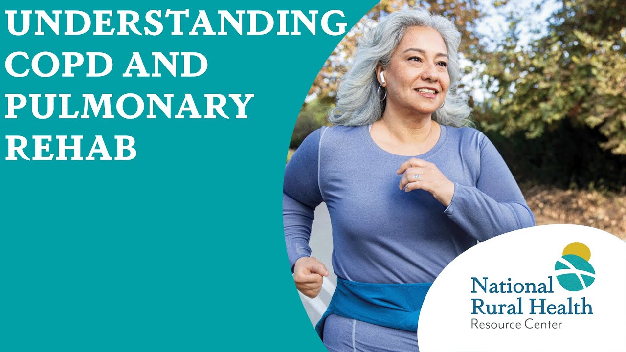 Understanding COPD and Pulmonary Rehabilitation - YouTube