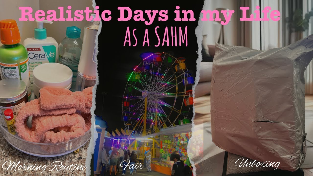 REALISTIC days in my life as a SAHM| Morning Routine, Unboxing, Fair ...