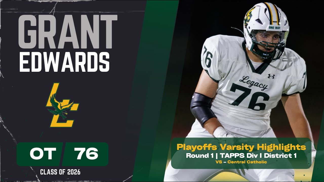 Playoffs Round 1 Highlights - Grant Edwards 2026 6'4 280 lb OT Legacy ...