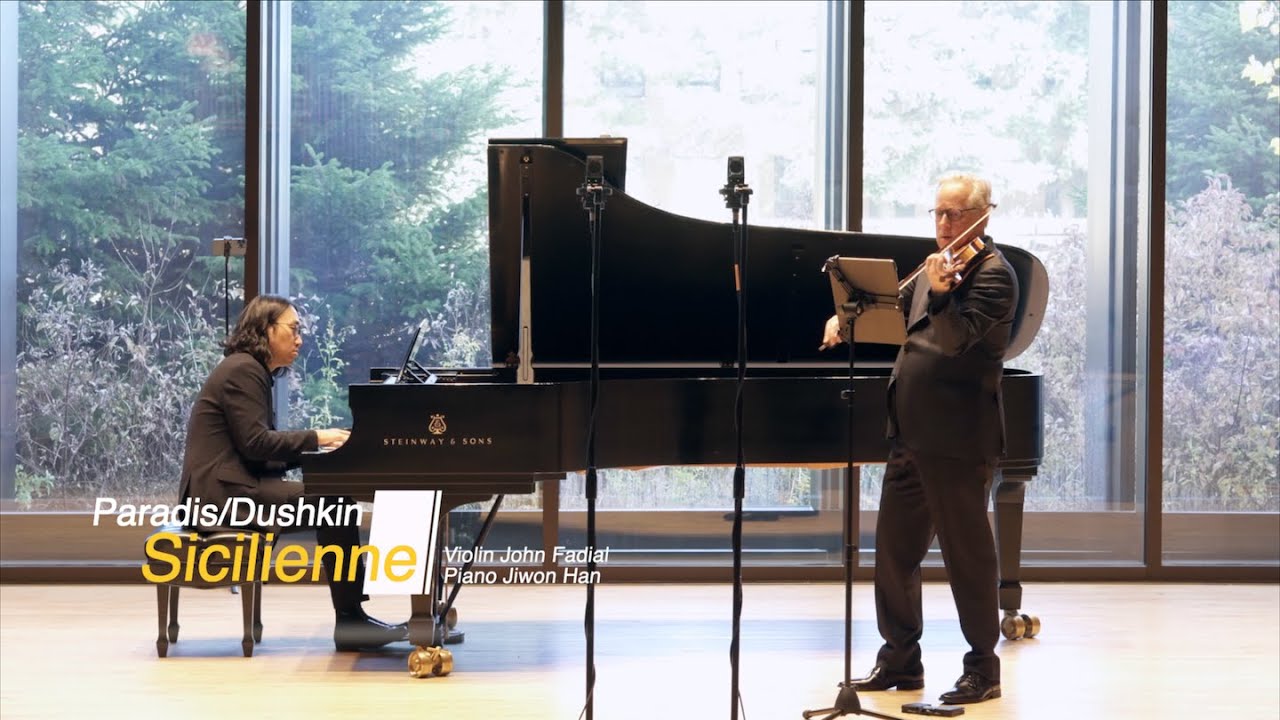 Paradis/Dushkin: Siciliene | John Fadial, Violin and Jiwon Han, Piano ...