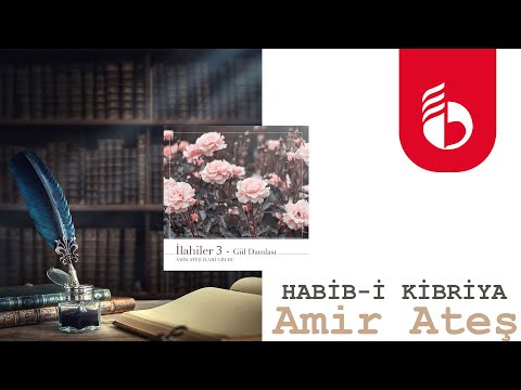 Habib-i Kibriya - Amir Ateş