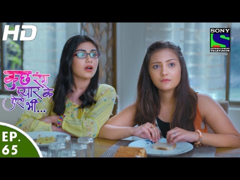 कुछ रंग प्यार के ऐसे भी - एपिसोड 65 - 30 मई, 2016