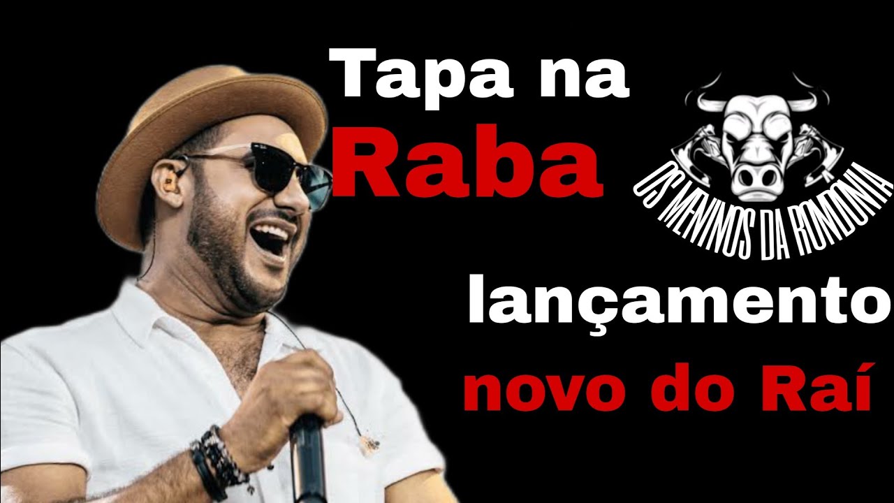 Tapa na raba - Raí Saia Rodada (2021) - YouTube