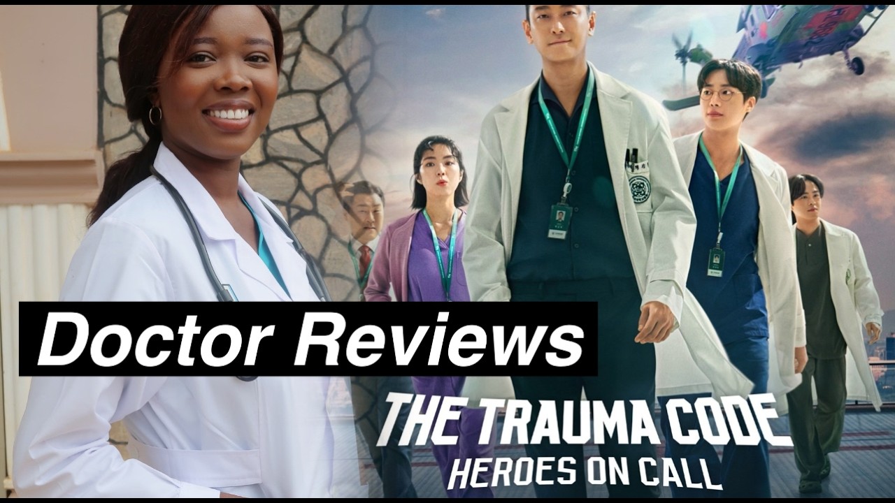 Real Doctor reviews "The Trauma Code; Heroes on Call" Netflix K-Drama ...