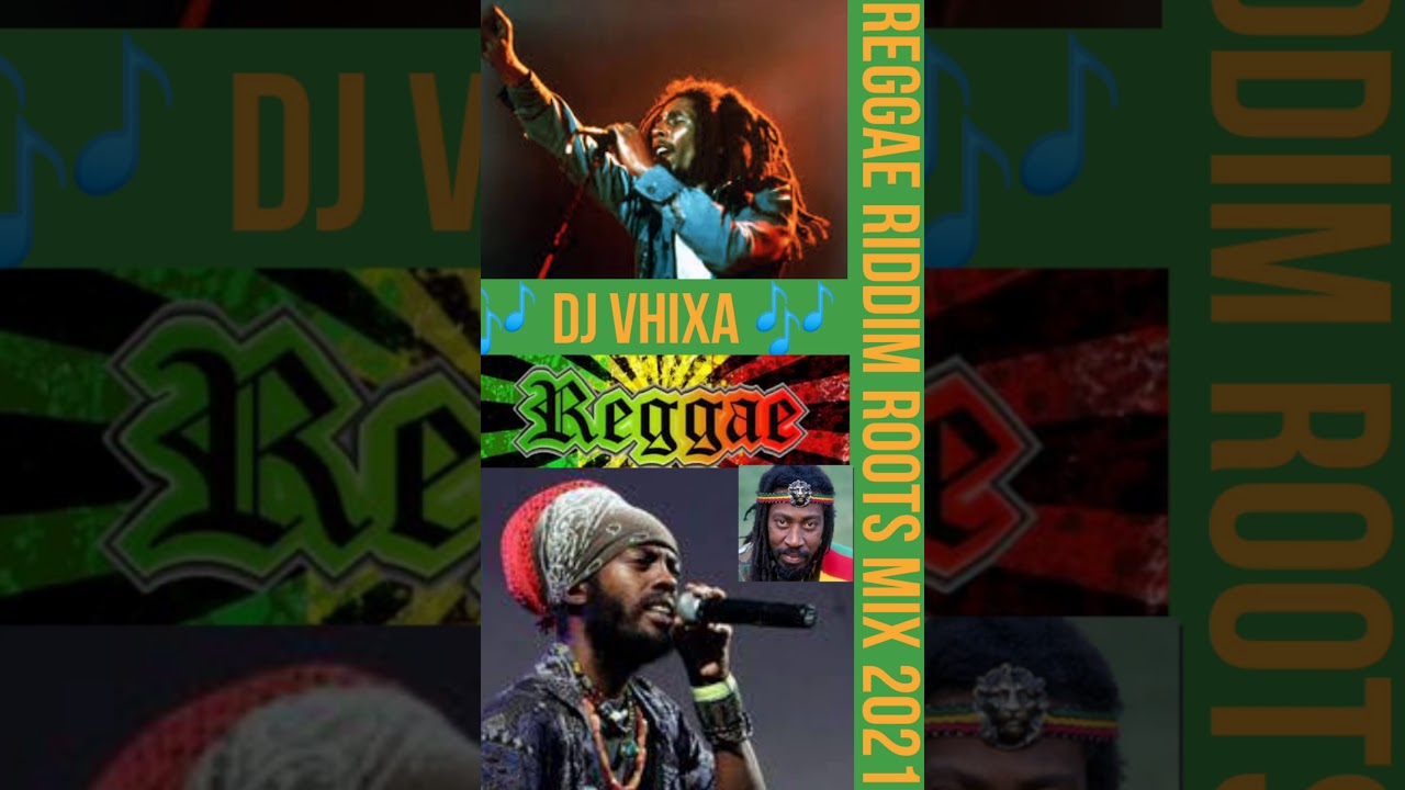 REGGAE RIDDIM & ROOTS MIX - Dj Vhixa 2021 #Best of Reggae mix - YouTube