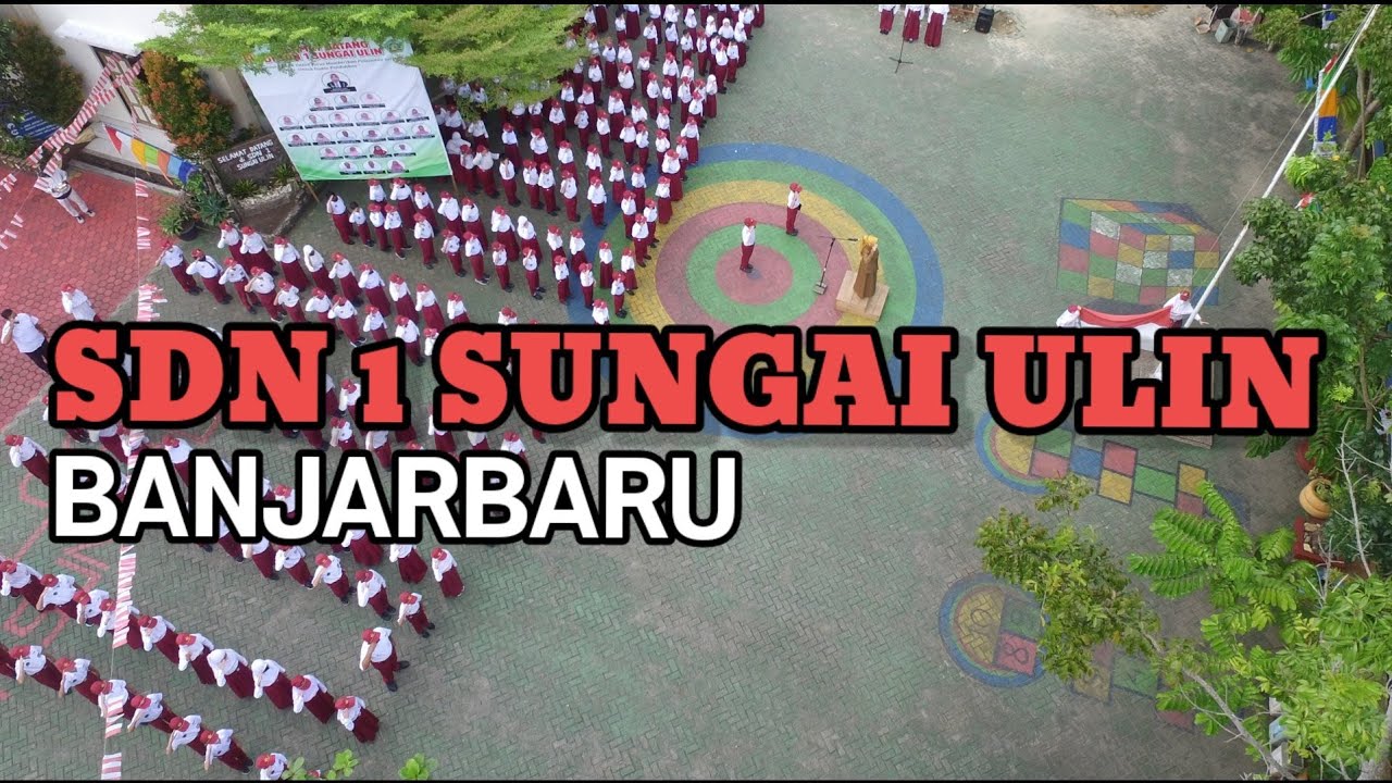SDN 1 SUNGAI ULIN #banjarbaru #sekolahberprestasi# ...