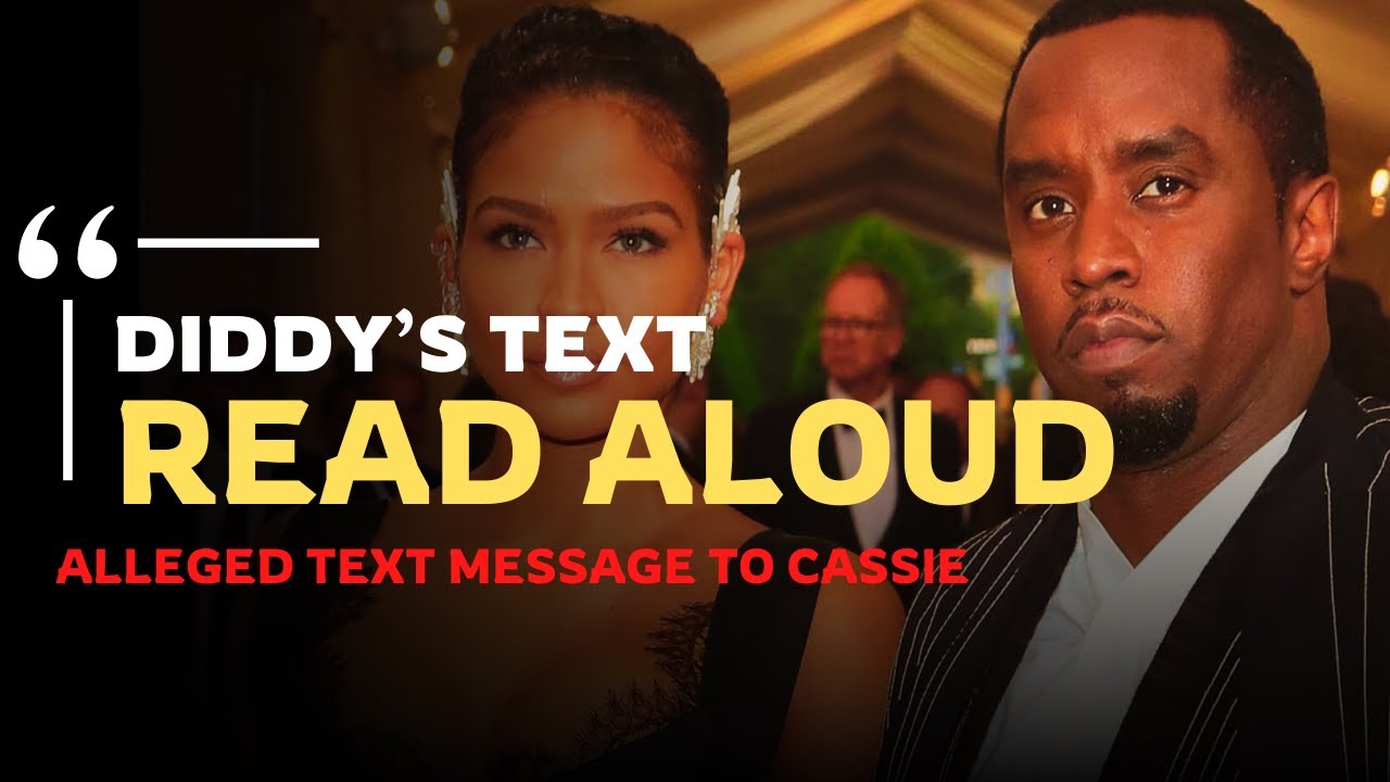 REVEALED! Diddy's Text Messages to Ex-Girlfriend Cassie After Attack ...