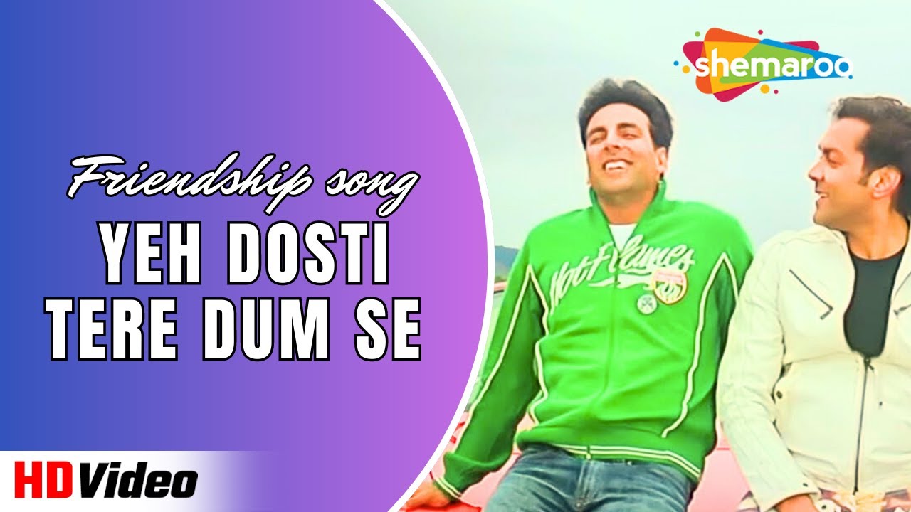 Yeh Dosti Tere Dum Se | Dosti-Friends Forever | Best Friendship Songs # ...
