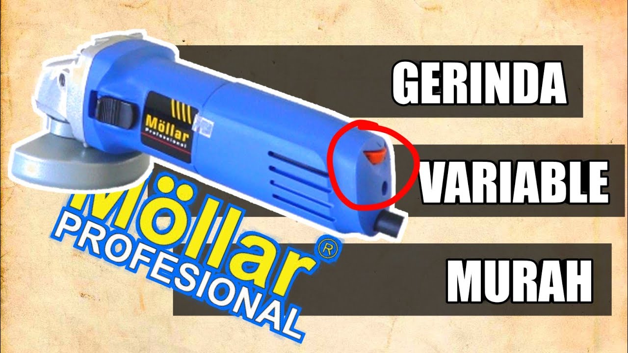 Review Gerinda Variable Speed Murah - Angle Grinder Mollar AG6800 - YouTube