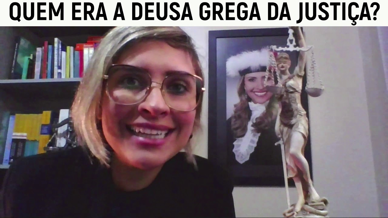 Deusa Grega da Justiça - Prof. Fran - Descomplicando o Direito - YouTube