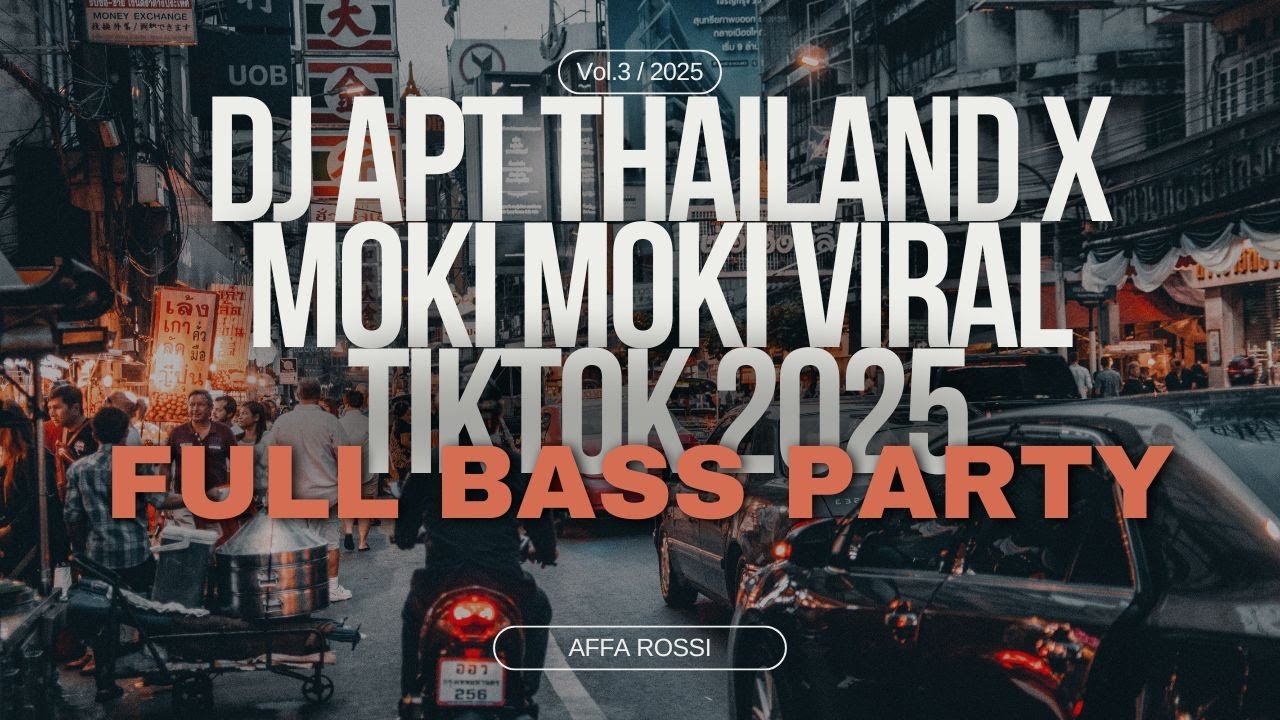 DJ APT THAILAND X MOKI MOKI VIRAL TIKTOK‼️FULL BASS PARTY KARNAVAL ...