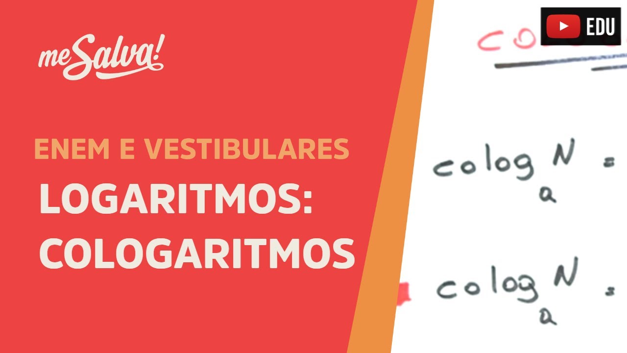 Cologaritmo - Logaritmos | ENEM e Vestibulares | Me Salva! - YouTube