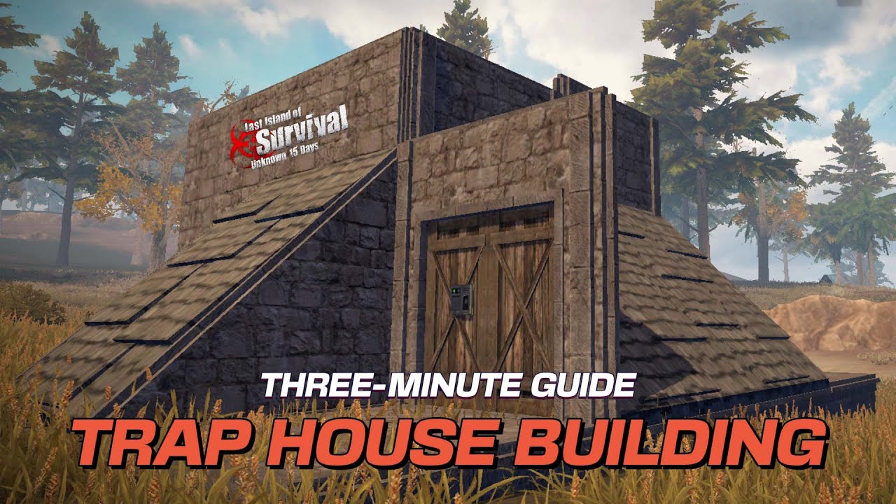 Trap House Building Guide | Last Island Of Survival - YouTube