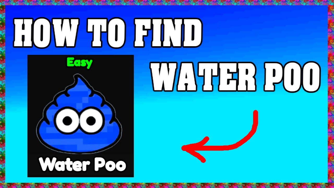 HOW TO FIND WATER POO in FIND THE POU POOS ROBLOX ! 💩 - YouTube