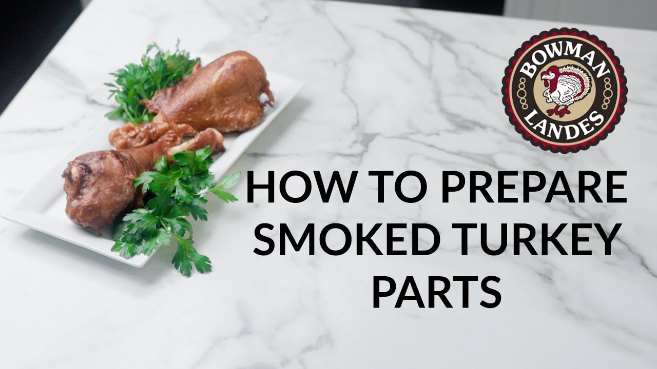 How to prepare Bowman And Landes Turkeys smoked turkey parts - YouTube