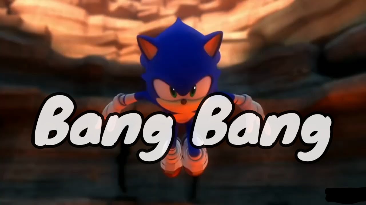 Sonic the Hedgehog [Into The Sonic-Verse] Bang Bang (Music Video) - YouTube