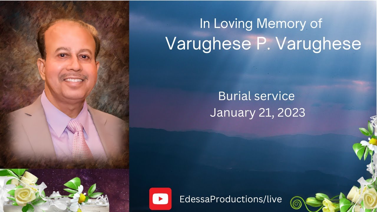 Varughese P. Varughese Burial Service - YouTube