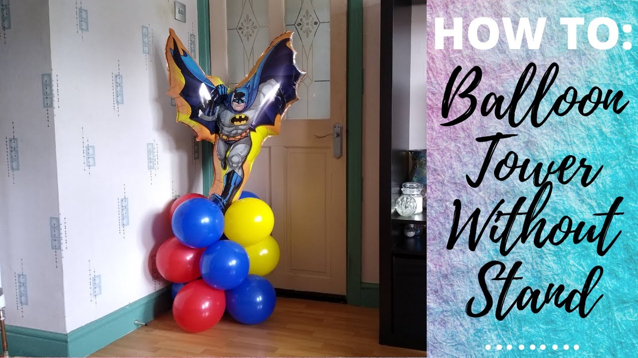 HOW TO: Make A Balloon Tower Without Stand (Balloon Decor Tutorials ...