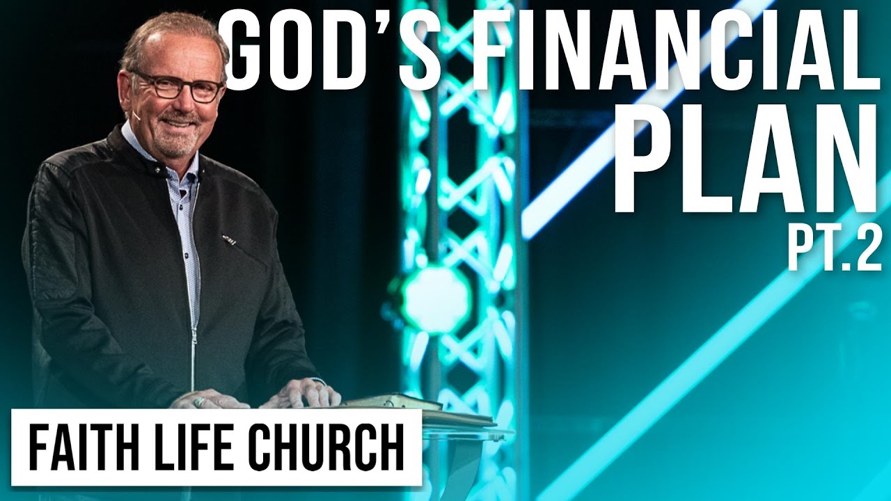 God's Financial Plan: Part 2 | Pastor Gary Keesee | Faith Life Church ...