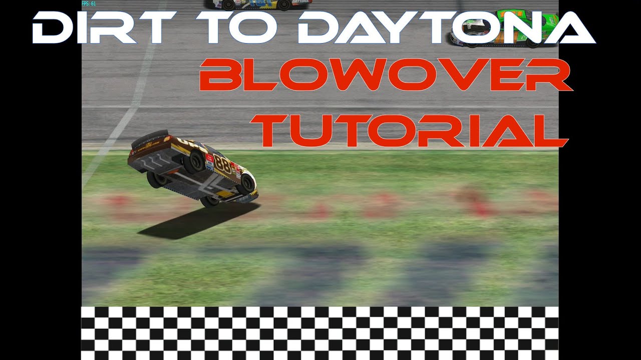 How to Blowover in NASCAR: Dirt to Daytona (Cup Series) - YouTube