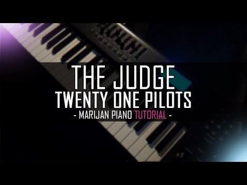How To Play: Twenty One Pilots - The Judge (Piano Tutorial) - YouTube
