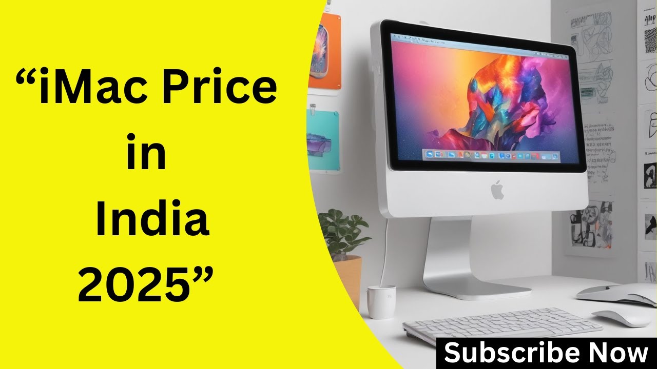 "iMac Price in India 2025: What You Need to Know!" - YouTube