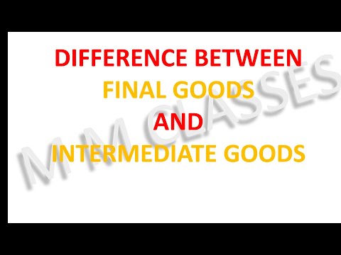 Difference between Final goods and Intermediate goods | class 12 ...
