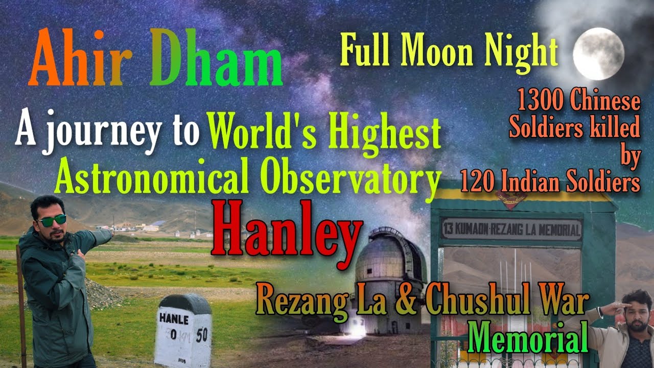 World's Highest Astronomical Observatory HANLE || EPISODE 04 || Rezang ...