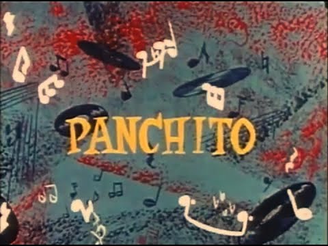 Mel-O-Toons: Panchito (w/recreated opening credits) - YouTube