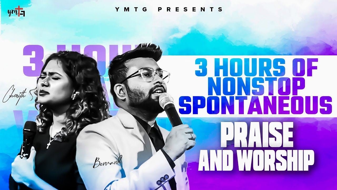 3 Hours of Nonstop Spontaneous Praise and Worship | Bernard and Cherith ...
