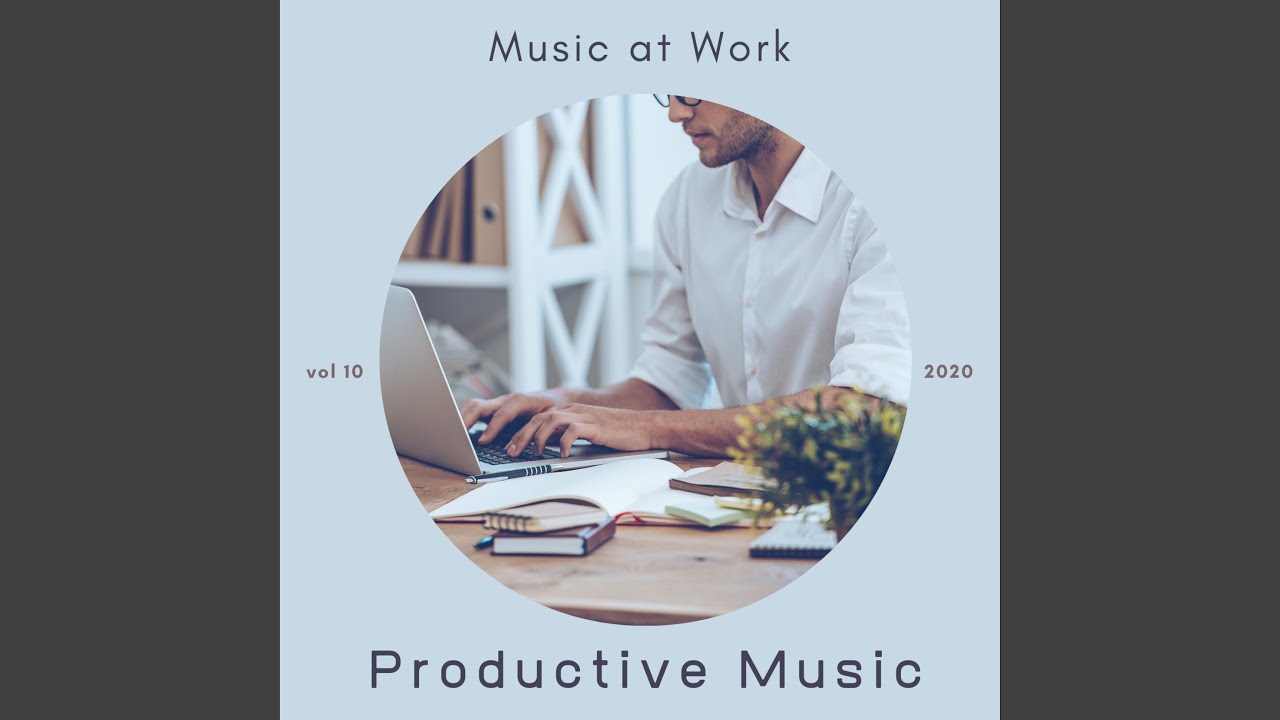 Music at Work, Vol. 10 - YouTube Music