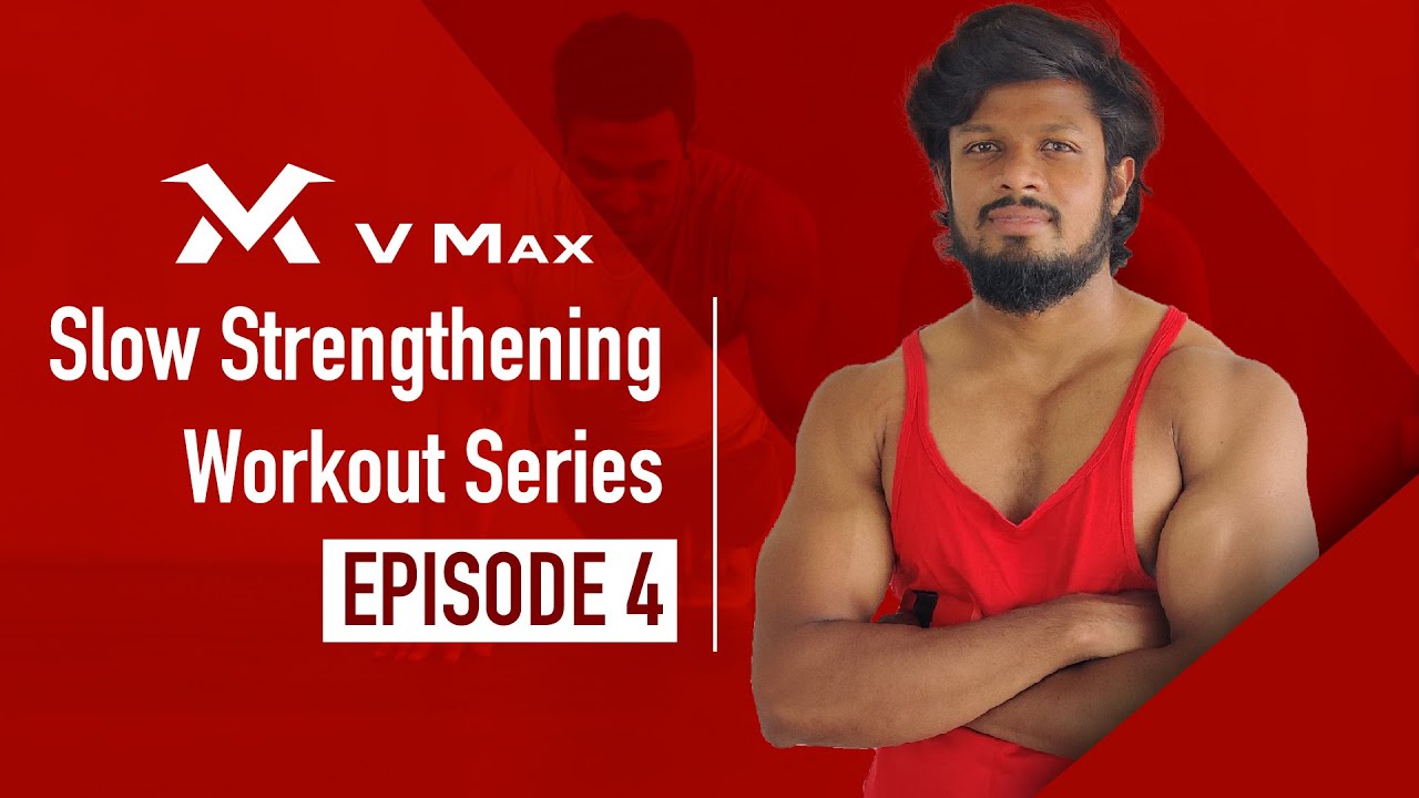 4. Slow Strengthening Workout Series - VM SS 4 [ VMax Fitness ] - YouTube