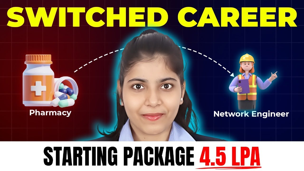 Pharmacist to Network Engineer Transformation: Inspiring Career Switch & 4.5 LPA Job by ...