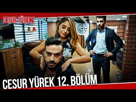 Cesur Yürek 12. Bölüm