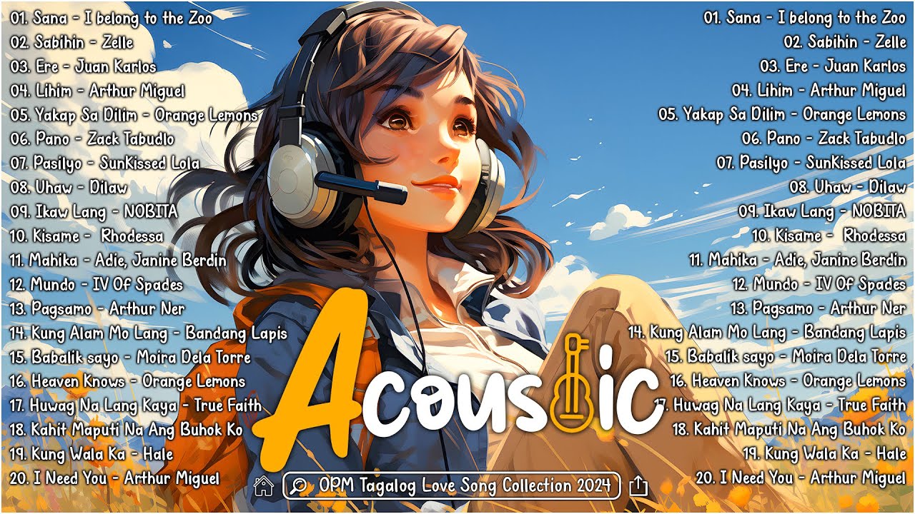 Filipino OPM Acoustic 2024 - OPM Tagalog Love Song Collection 2024 ...