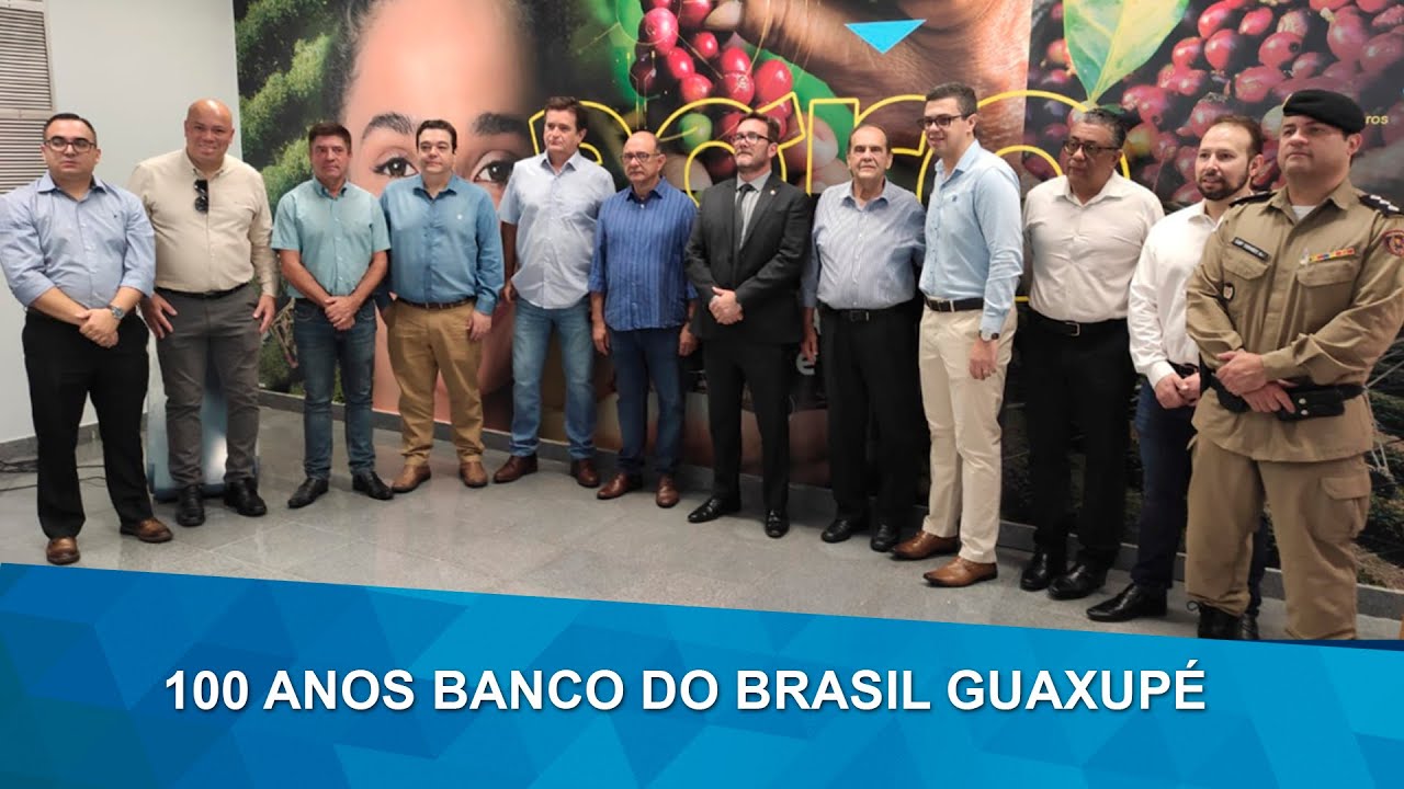 100 Anos Banco do Brasil Guaxupé - YouTube
