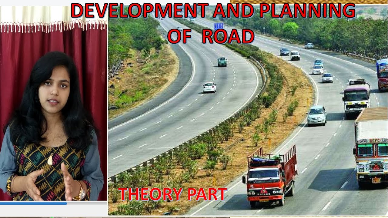 HIGHWAY THEORY ON DEVELOPMENT AND PLANNING OF ROADS - YouTube