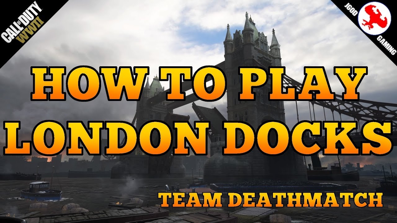 How to Play CoD WW2 London Docks Map Guide Master the Spawns - YouTube