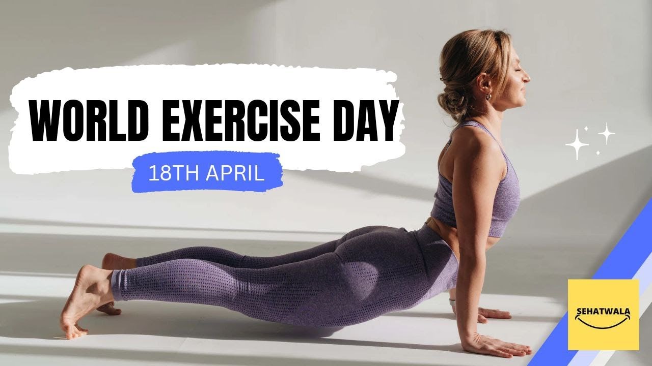 HOW TO EXERCISE | WORLD EXERCISE DAY | SEHATWALA | WELLNESS COACH ...