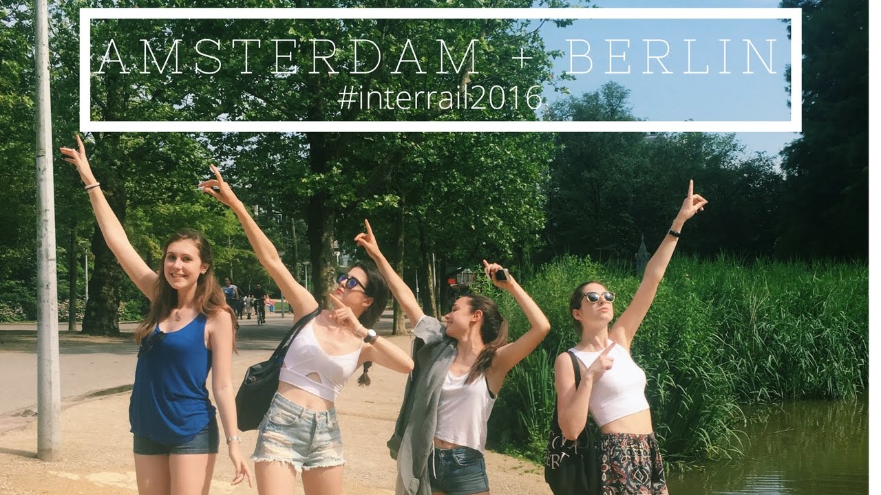 AMSTERDAM + BERLIN #interrail | @barbara.cea - YouTube